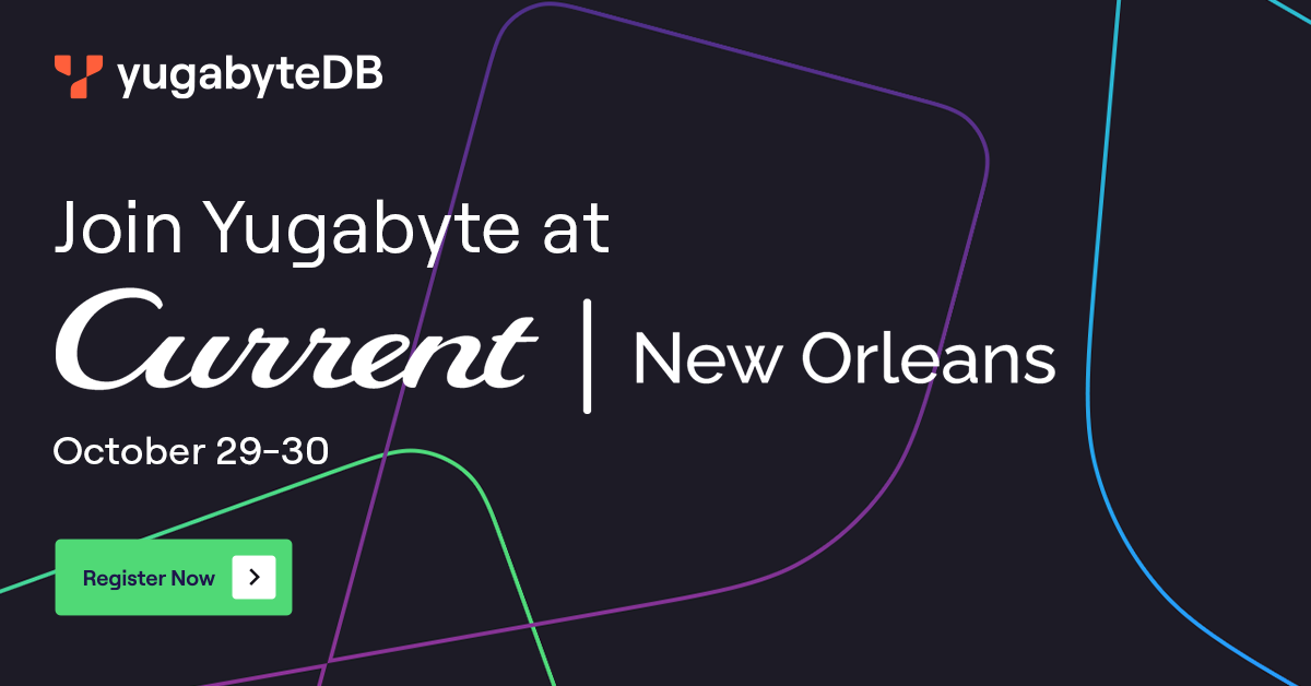 Meet the Yugabyte team at Current 2025