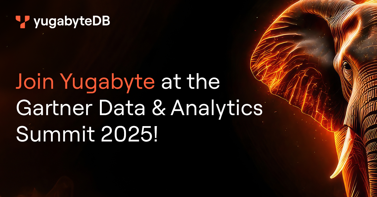 Meet the Yugabyte team Gartner Data & Analytics Summit 2025
