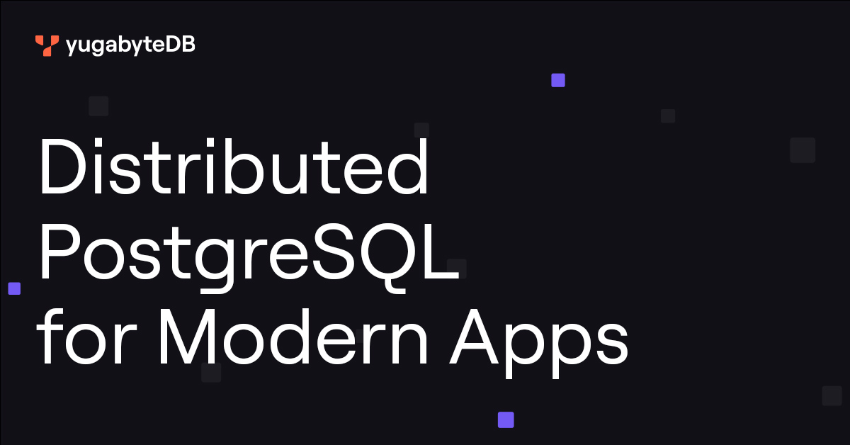 YugabyteDB: High-Performing Distributed SQL Database